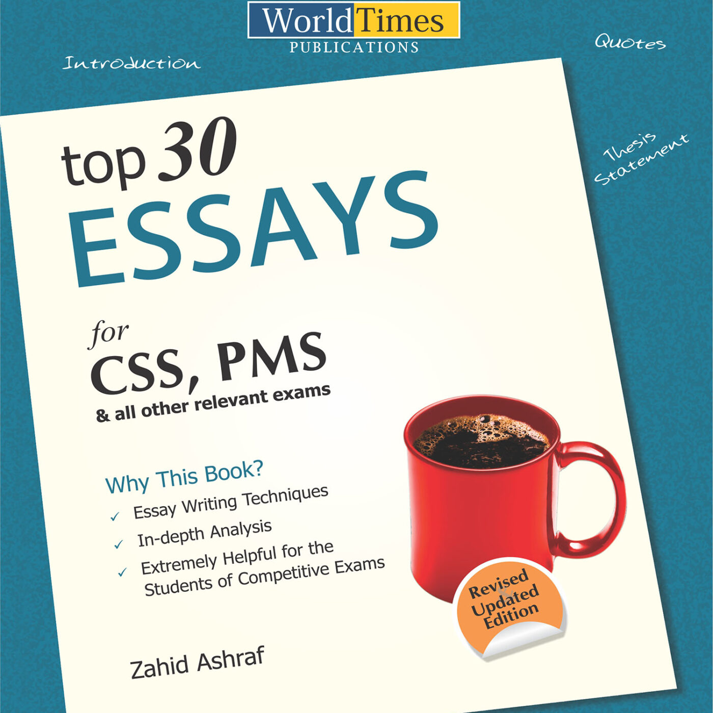 TOP 30 ESSAYS FOR CSS/PMS UPDATED EDITION BY ZAHID ASHRAF (WORLD TIMES ...