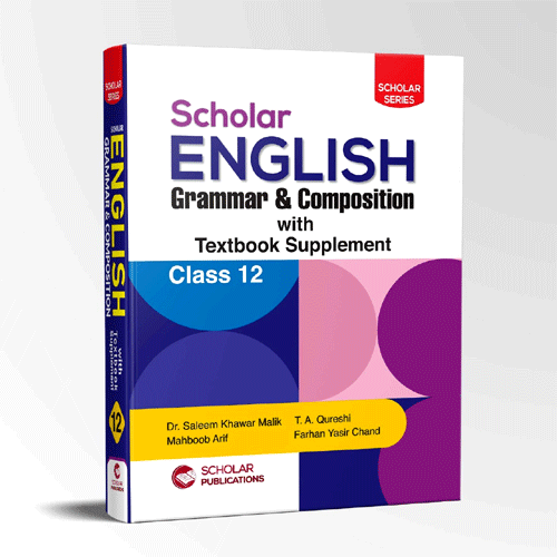SCHOLAR PUNJAB BOARD ENGLISH 2ND YEAR GRAMMAR AND COMPOSITION WITH ...